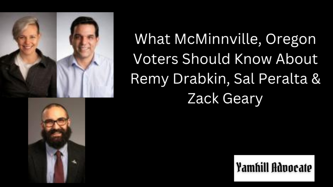 What McMinnville, Oregon Voters Should Know About Remy Drabkin, Sal Peralta and Zack Geary ...