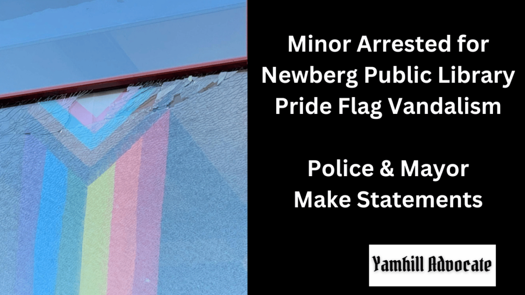 Juvenile Minor Arrested for Newberg Public Library Pride Flag Vandalism ...